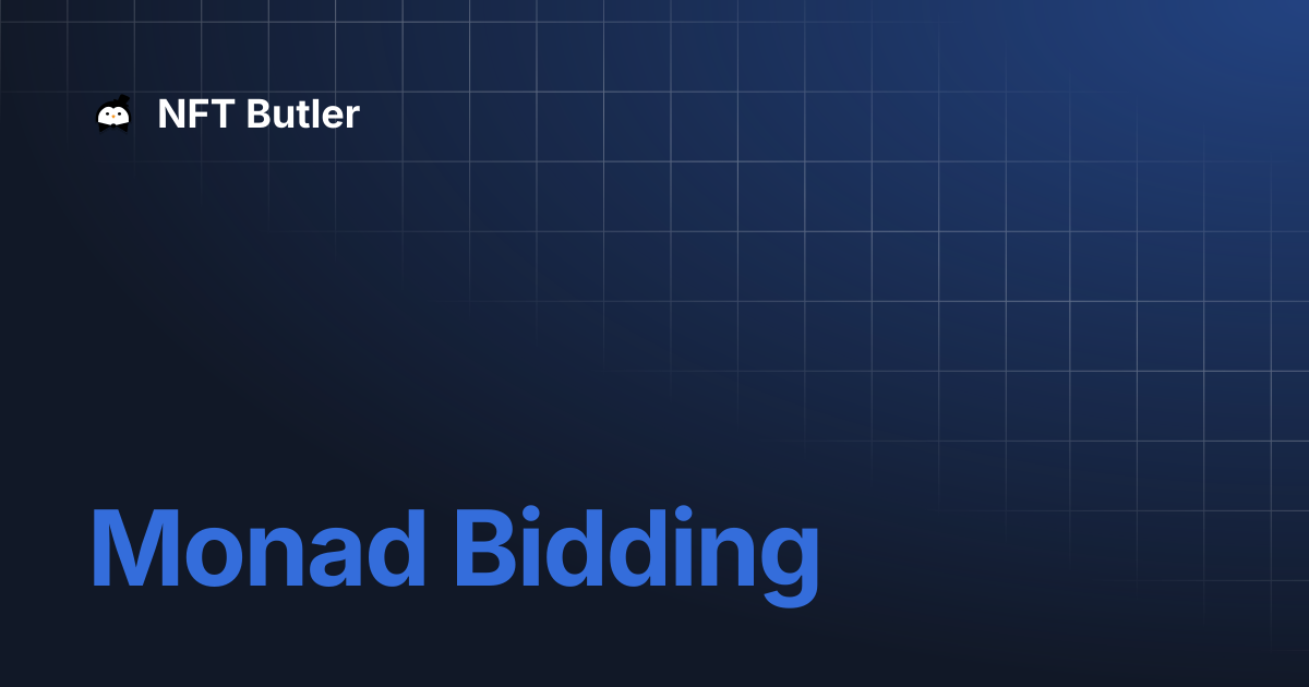 Monad Bidding | NFT Butler